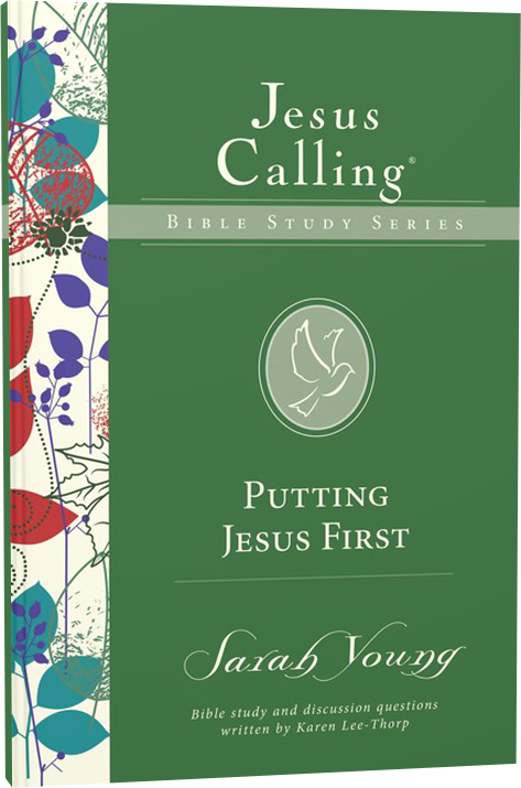 Putting Jesus First | Jesus Calling